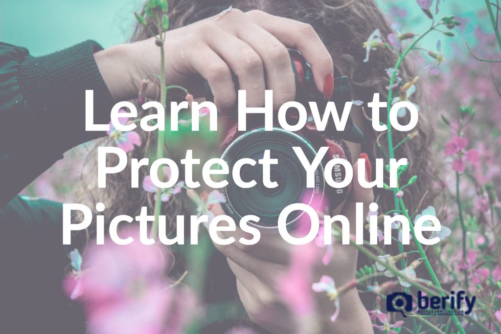 [Photographers] Learn How to Protect Your Pictures Online